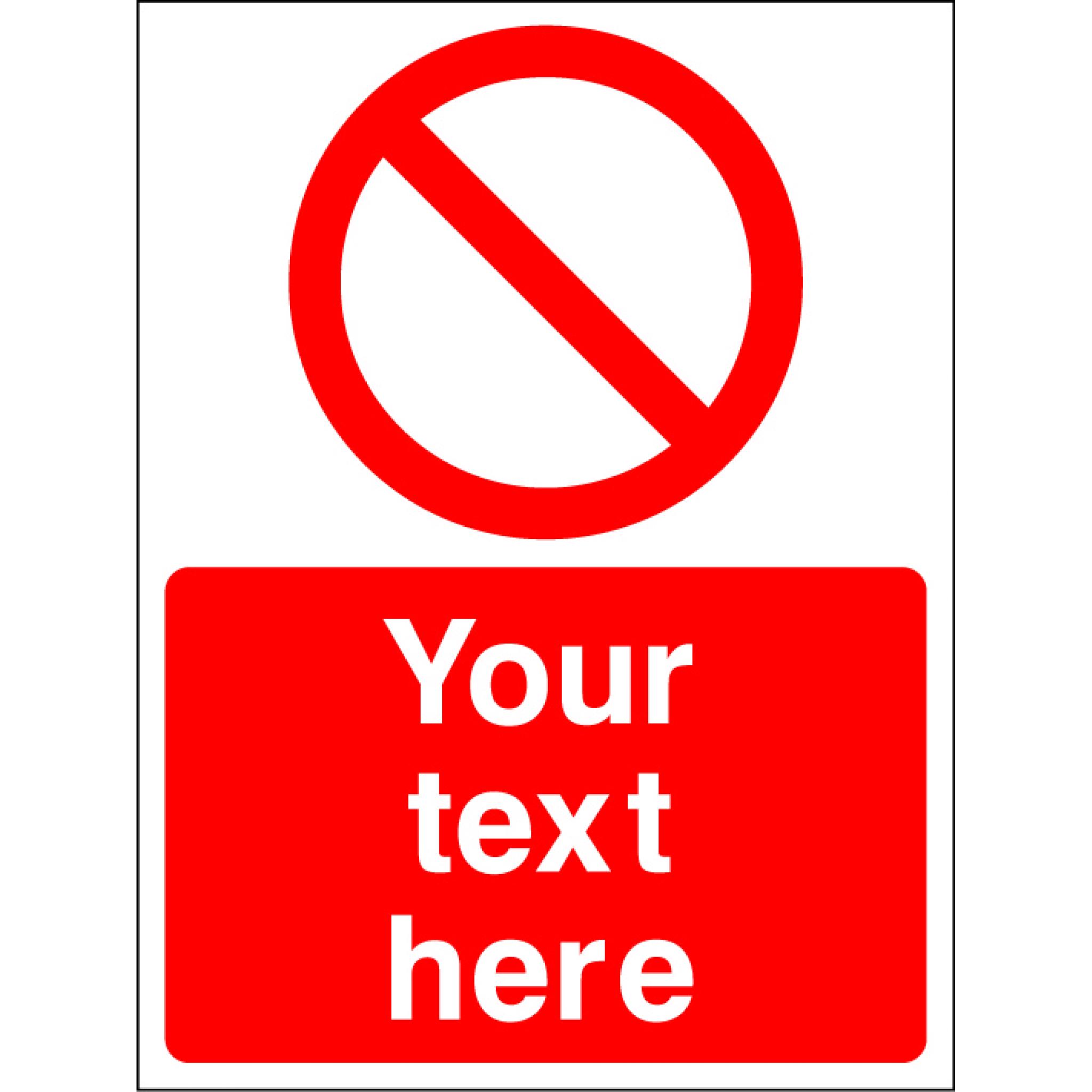 Prohibition Symbol + Your text here